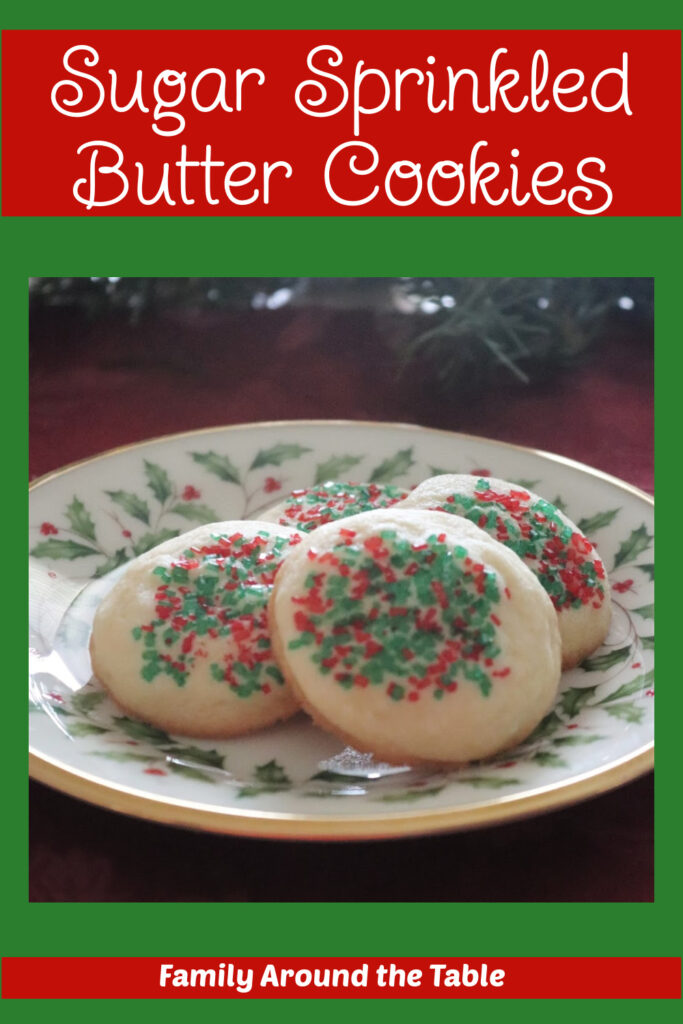 Sugar Sprinkled Butter Cookies - Family Around the Table