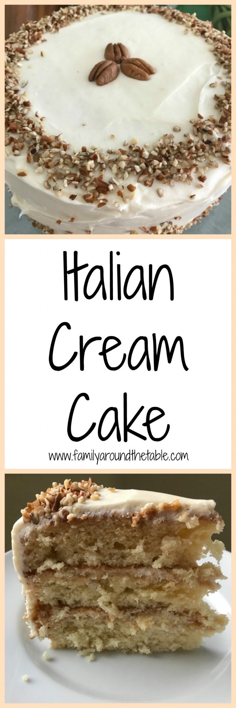 Italian Cream Cake with Nutty Cream Cheese Frosting • Family Around the ...