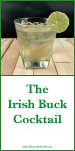 The Irish Buck Cocktail • Family Around the Table
