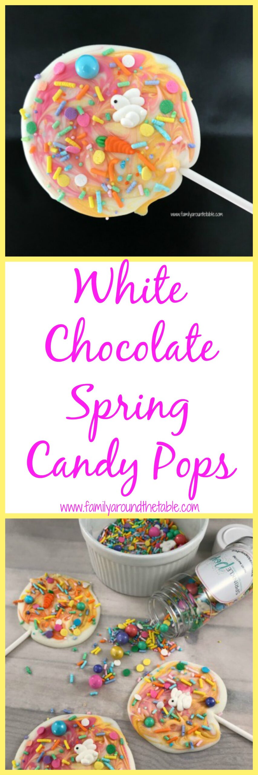 White Chocolate Spring Candy Pops • Family Around the Table