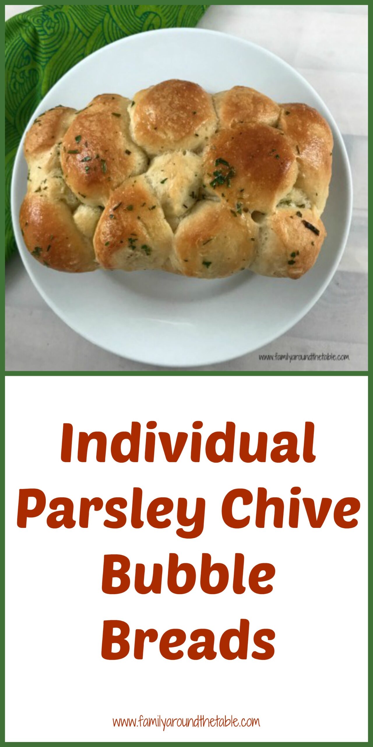 Individual Parsley Chive Bubble Breads • Family Around the Table