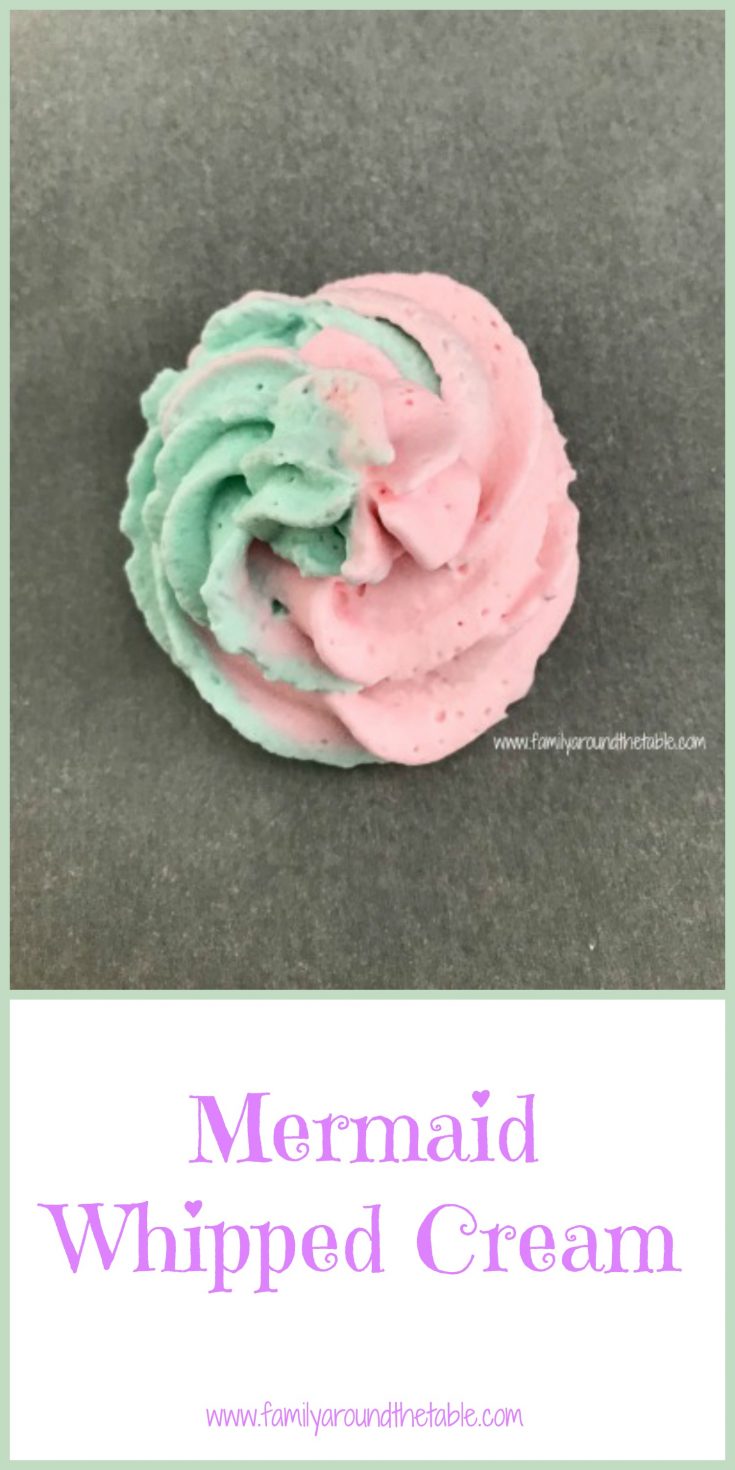 Mermaid Whipped Cream • Family Around the Table