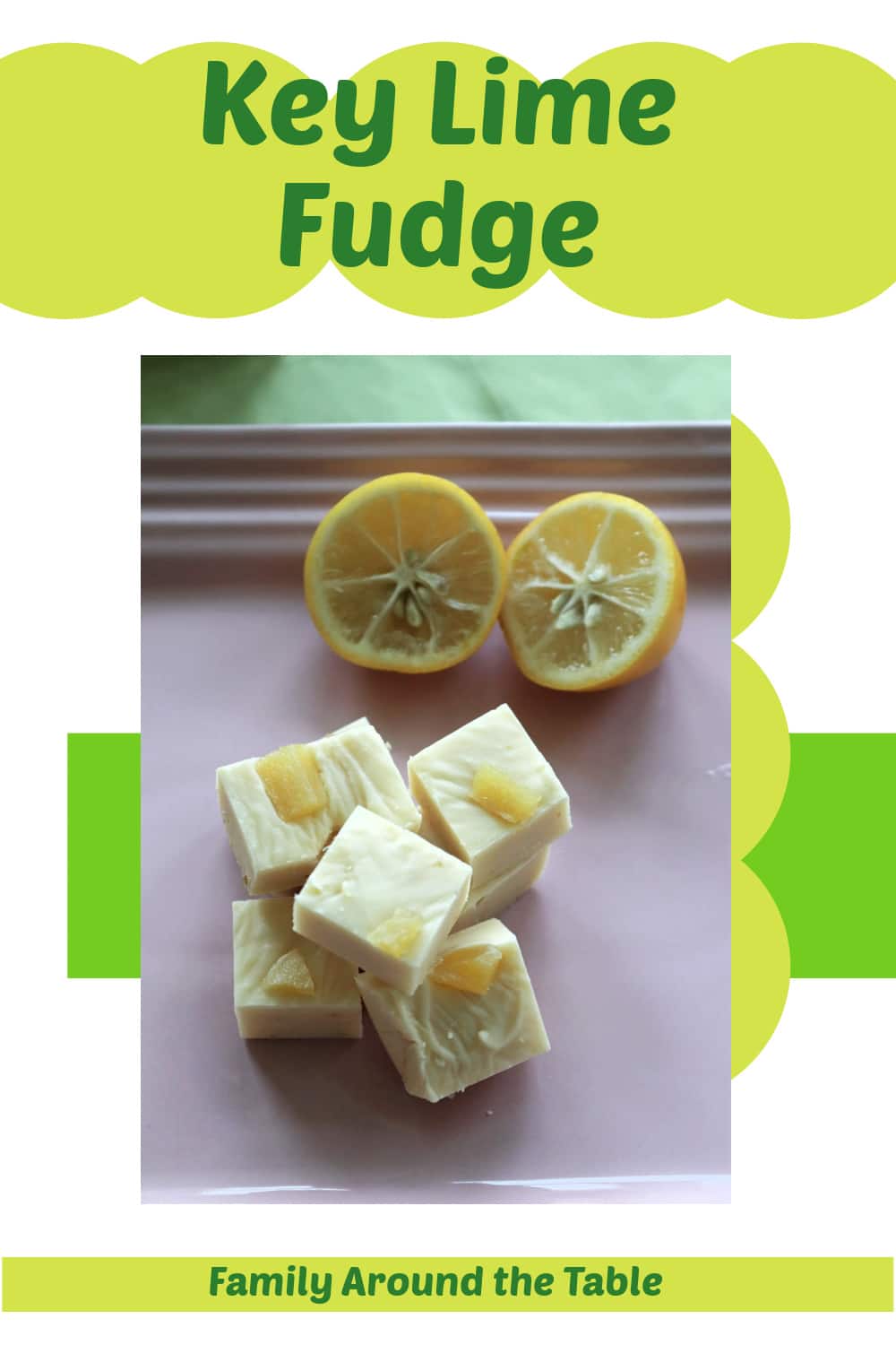 Key Lime Fudge - Taste the Tropics