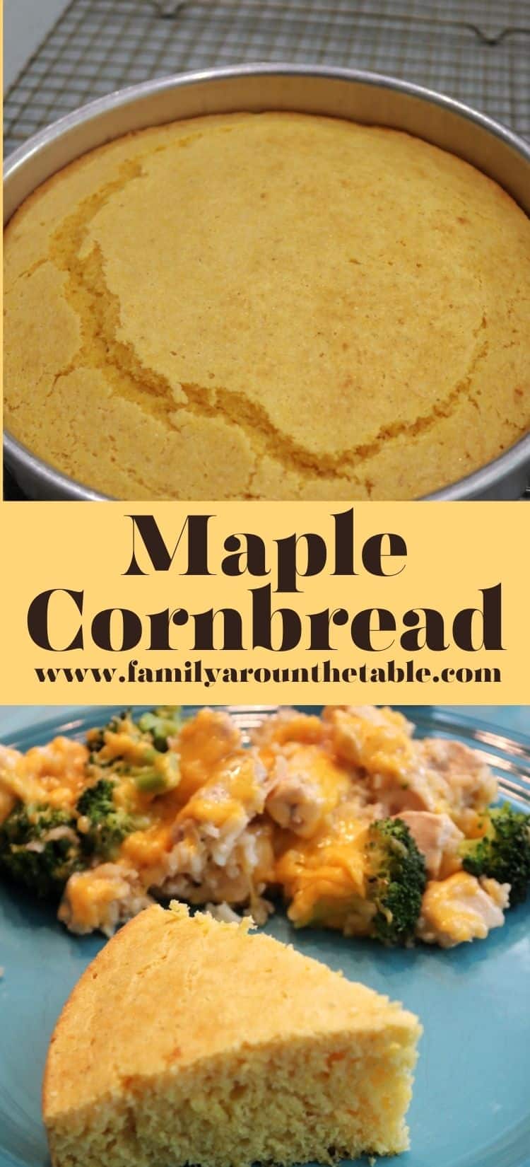 Maple Cornbread • Family Around the Table